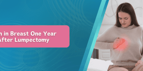 Pain in Breast One Year After Lumpectomy | Dr. Garvit Chitkara